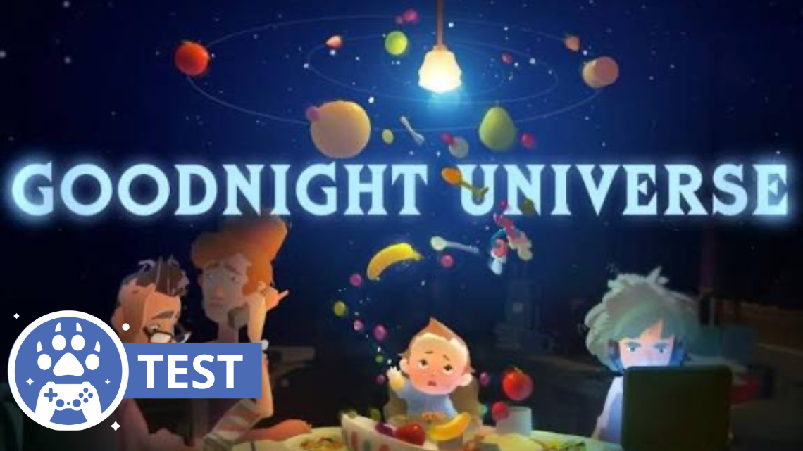 Test - Goodnight Universe - Oursgamer